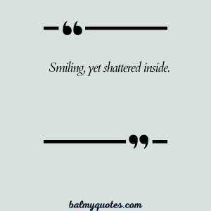 30+ Quotes About Hiding Behind a Smile: Smiling Through the Pain