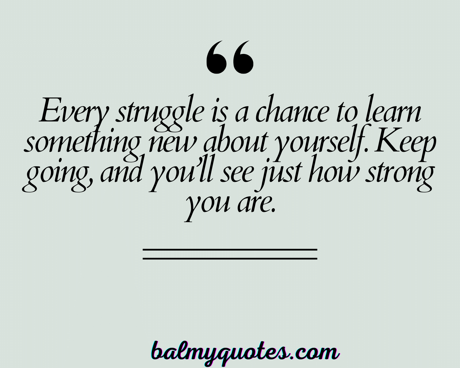 23 Powerful Life is a Constant Struggle Quotes