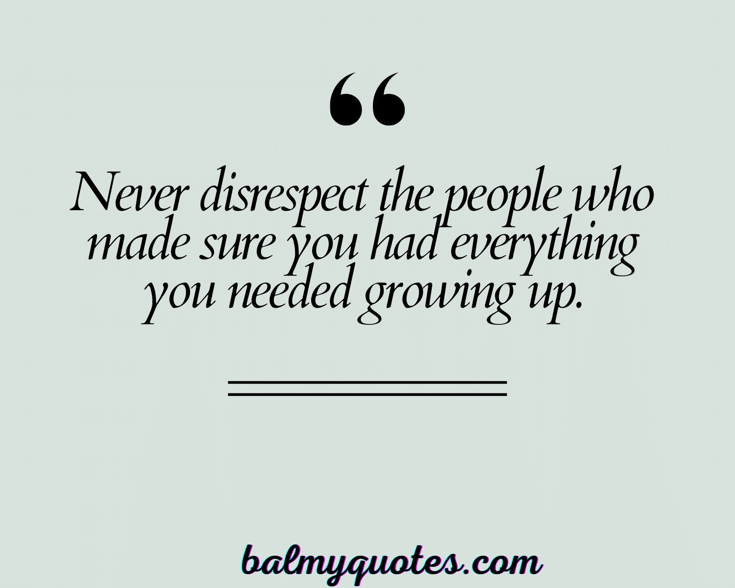 21 Inspiring Quotes On Respecting Your Parents