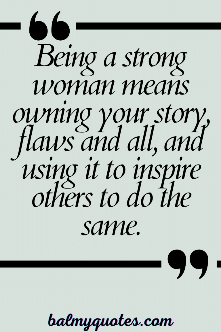 30+ Inspiring Strong Woman Quotes to Empower You