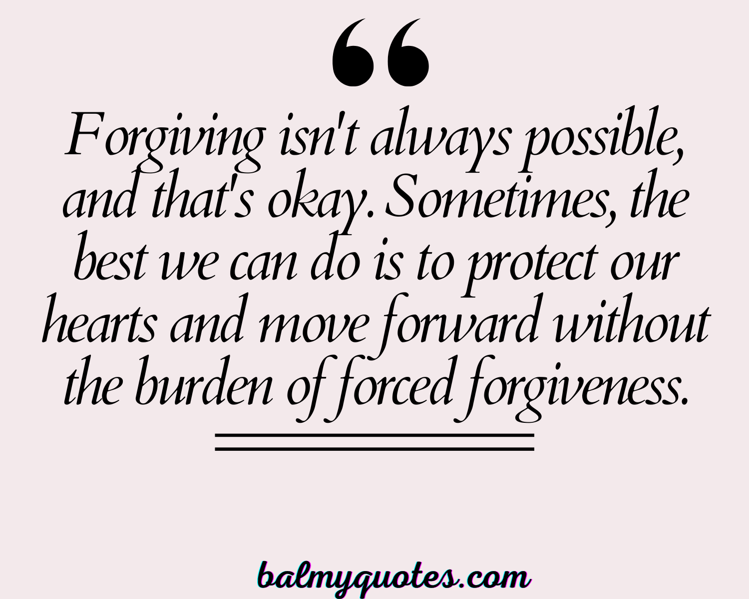 25+ Can't Forgive Quotes (Powerful Sayings on Unforgivable Moments)