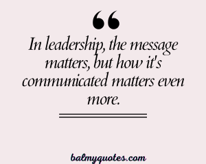 20+ Leadership Quotes On Communication (Inspiring Effective Connections)