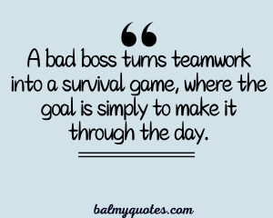 40+ Quotes On Bad Boss (Navigating Toxic Work)