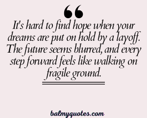 40+ Inspirational & Funny Layoff Quotes to Lift Your Spirits