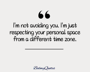 Keeping Your Distance Quotes :20 Quote For Challenging Times