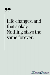 30+ Everything Is Temporary Quotes (Find Comfort In Change)