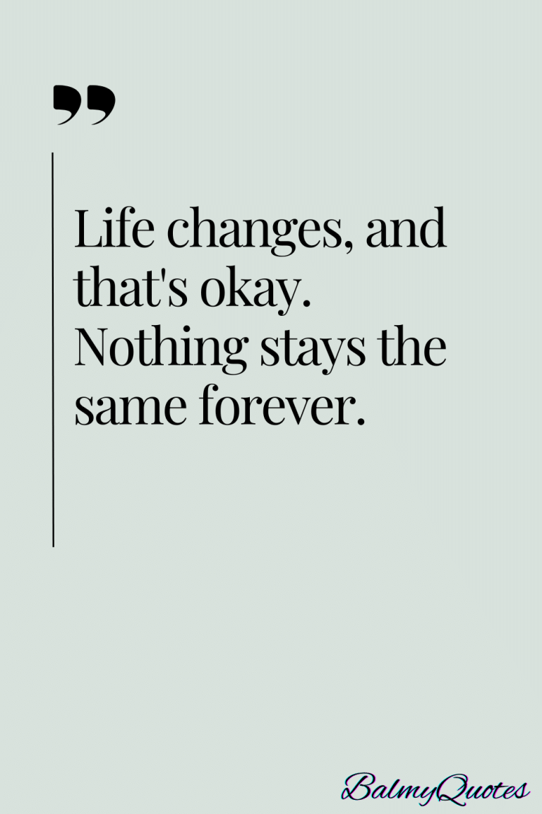 30+ Everything Is Temporary Quotes (Find Comfort In Change)