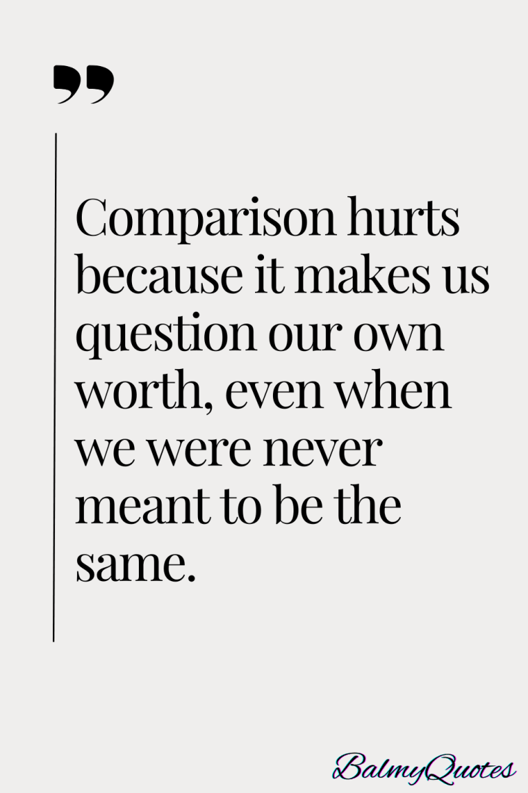 35+ Quotes On Comparing Yourself To Others (Love Yourself More)