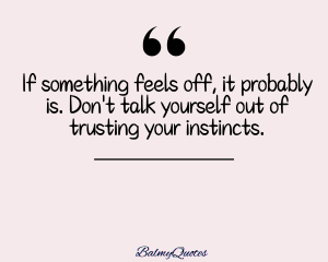 35+ Trust Your Intuition Quotes (Listen to Your Inner Voice)