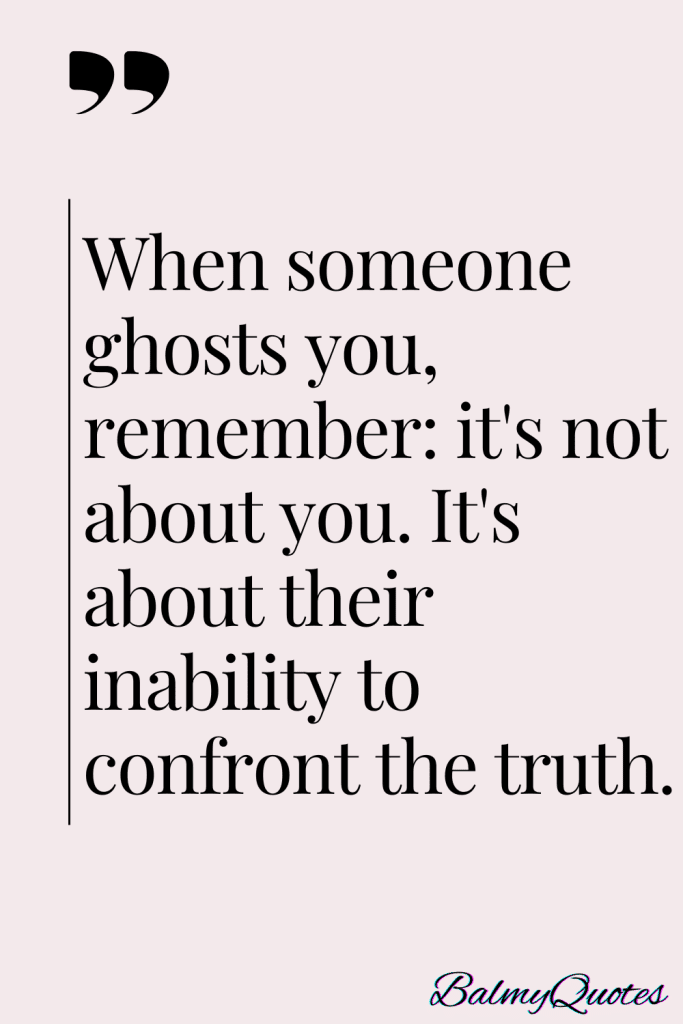 35+ Ghosting Quotes (Feelings on Being Left Behind)