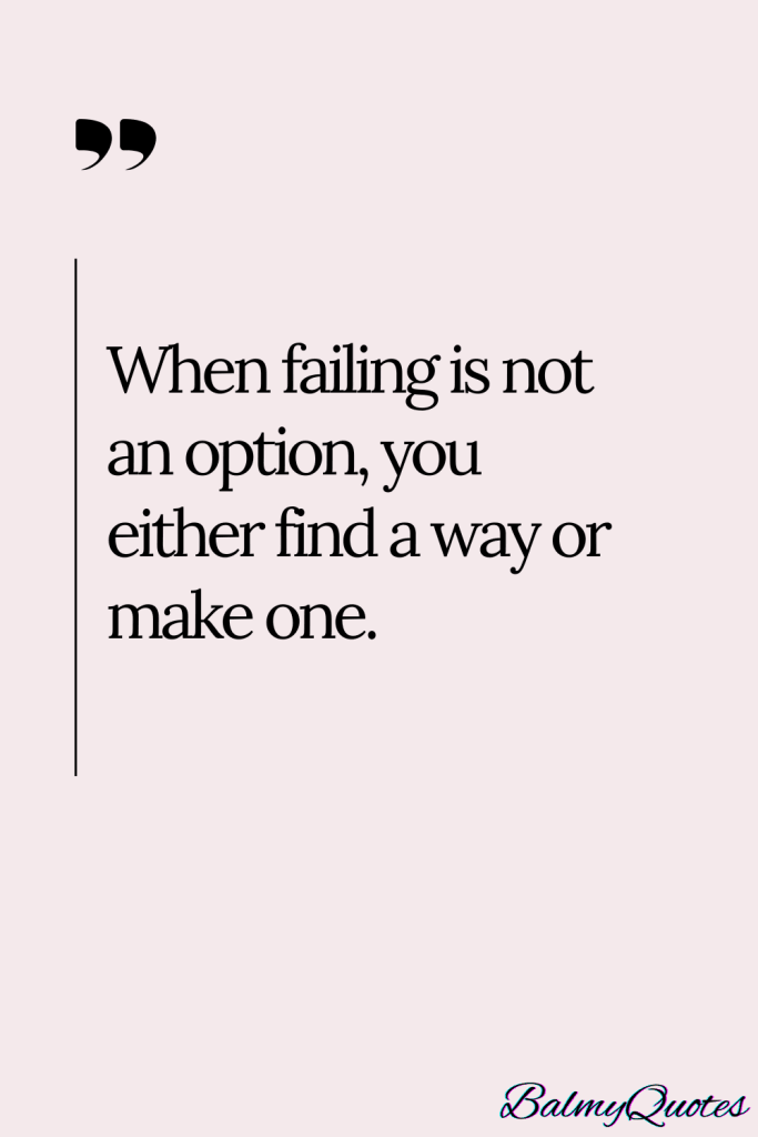 40+ Quitting Is Not an Option Quotes (Empowering Words to Keep Going)