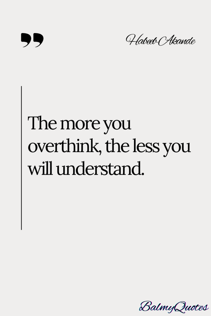 45+ Overthinking Quotes That Capture the Struggle of a Busy Mind