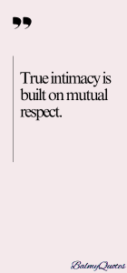 40+ Respect Your Partner Quotes (Build Love with Mutual Respect)