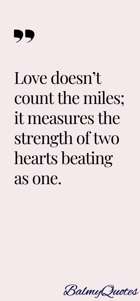 35+ Long Distance Relationship Quotes To Keep You Going