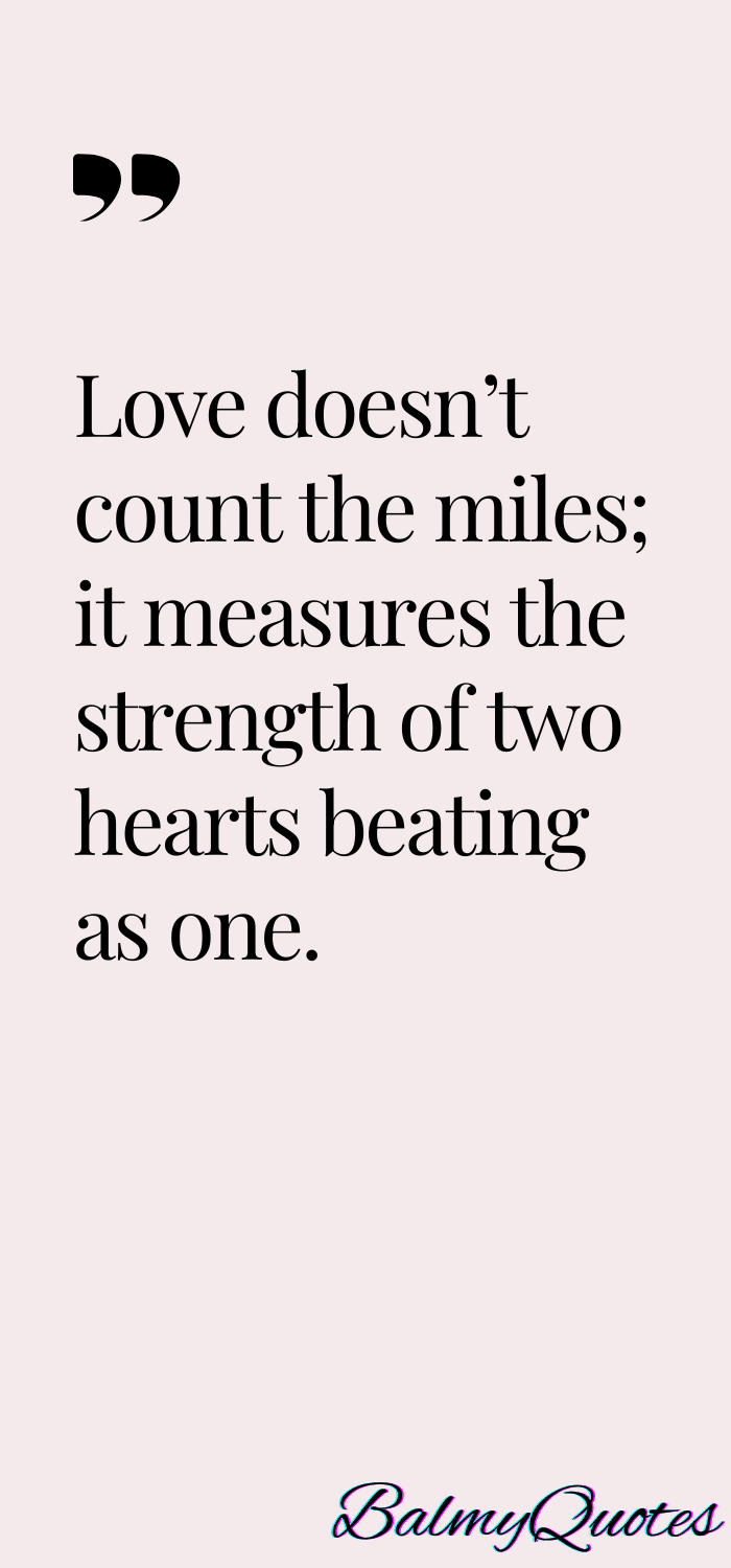 35+ Long Distance Relationship Quotes To Keep You Going